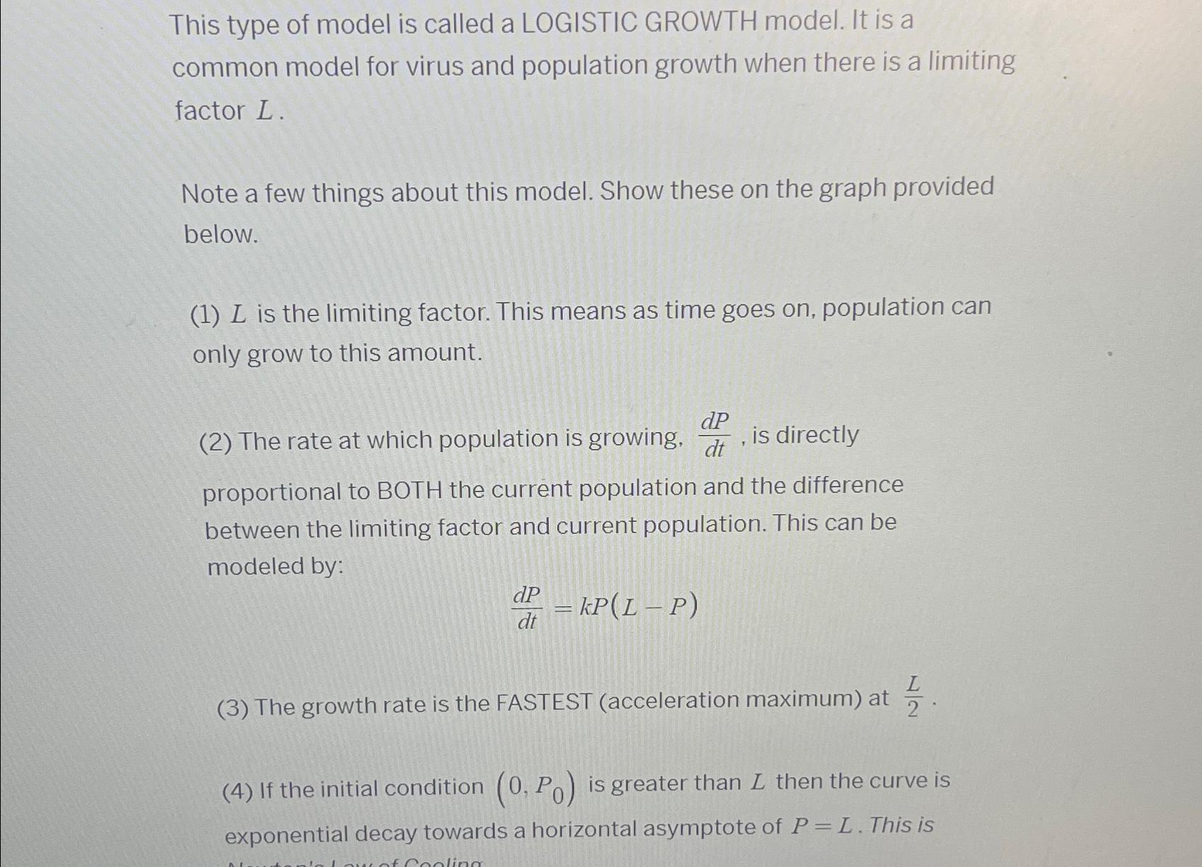 Solved This type of model is called a LOGISTIC GROWTH model. | Chegg.com