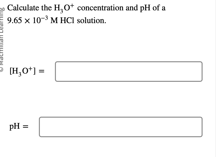 Solved Calculate the H3O+concentration and pH ﻿of | Chegg.com