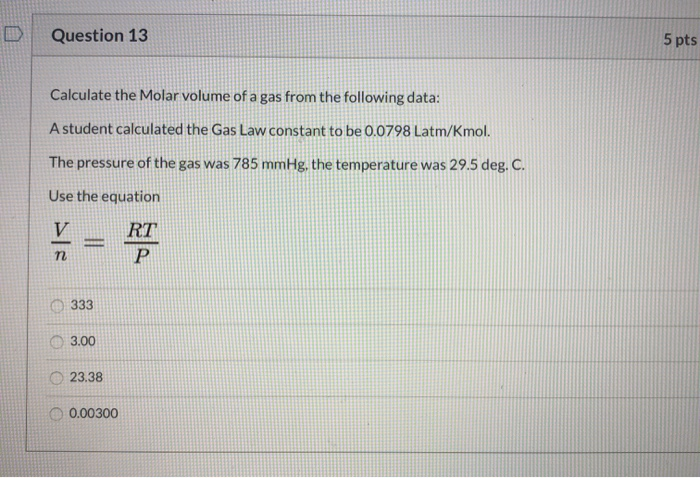 Solved Calculate molar mass of a mystery gas from the data | Chegg.com