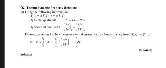 Solved Q2. Thermodynamic Property Relations (a) Using the | Chegg.com Solved Q2. Thermodynamic Property Relations (a) Using the | Chegg.com