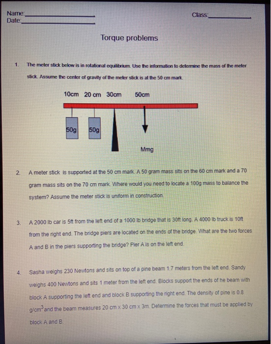 Solved Name: Date: Torque problems 1. The meter stick below | Chegg.com
