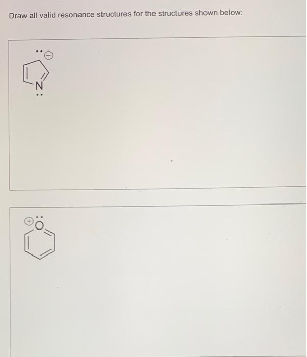 Solved Draw all valid resonance structures for the | Chegg.com