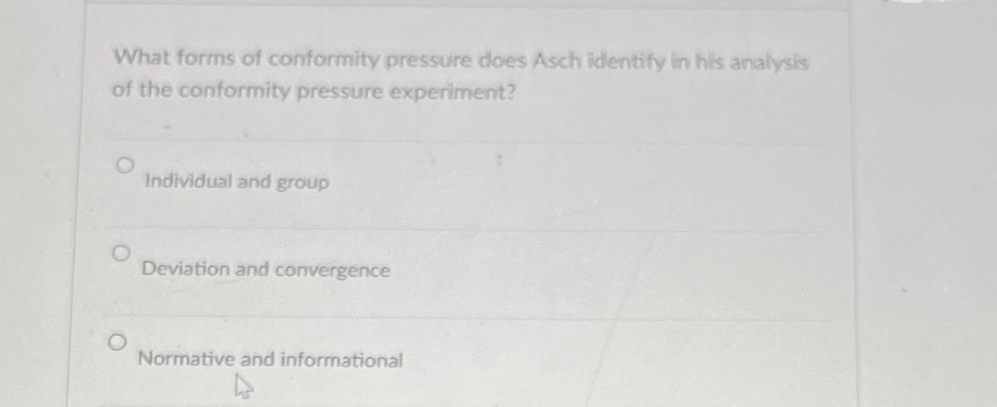 Solved What forms of conformity pressure does Asch identify | Chegg.com