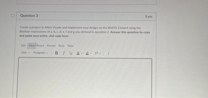 Solved Question 3 3 pts Create a project in Xilinx Vivado | Chegg.com