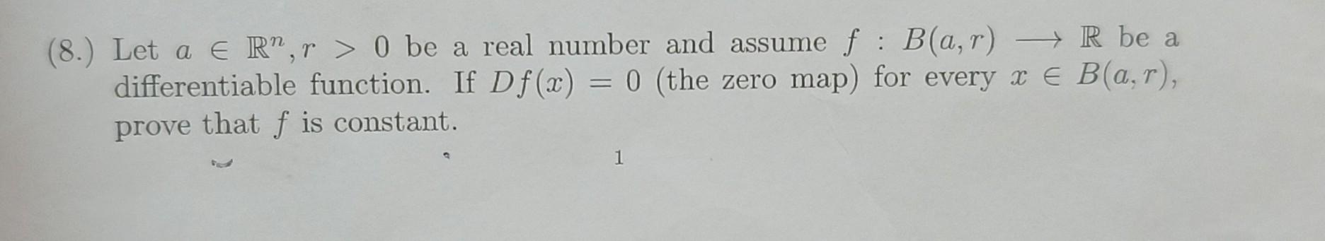 Solved (8.) Let a∈Rn,r>0 be a real number and assume | Chegg.com