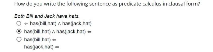 Solved How do you write the following sentence as predicate | Chegg.com