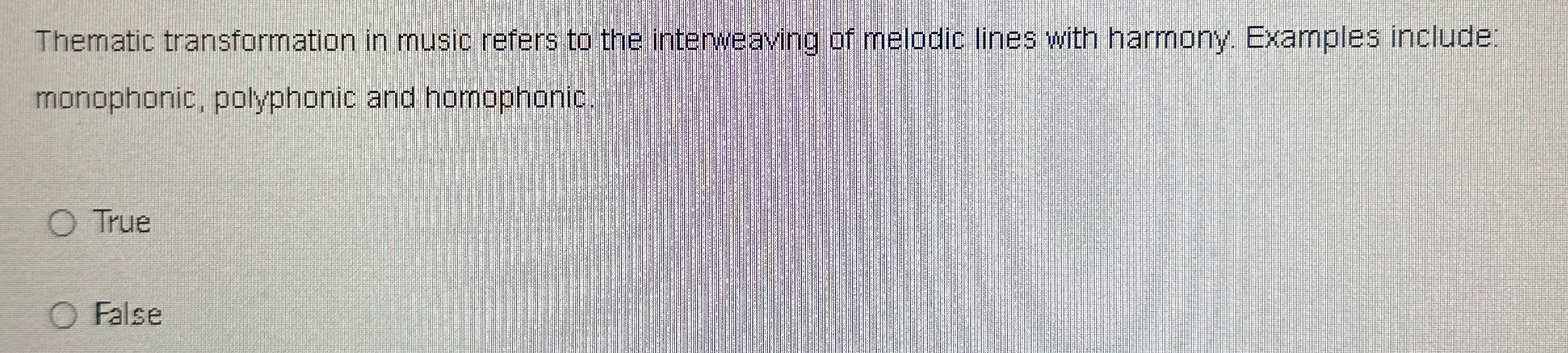 Solved Thematic transformation in music refers to the | Chegg.com