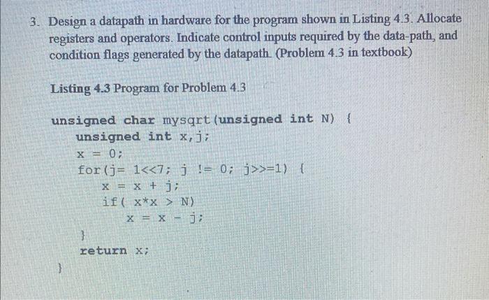 Solved 3. Design a datapath in hardware for the program | Chegg.com