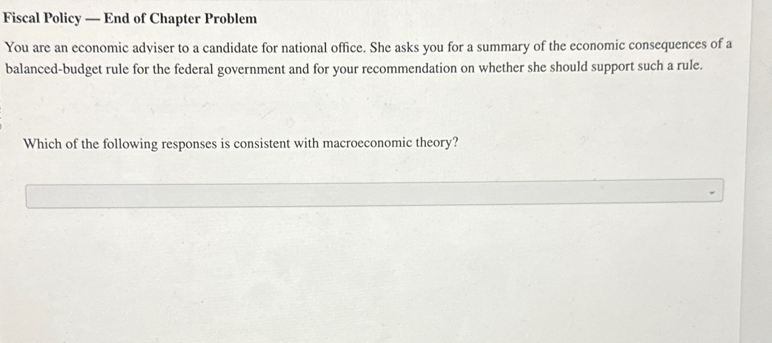Solved Fiscal Policy - ﻿End of Chapter ProblemYou are an | Chegg.com