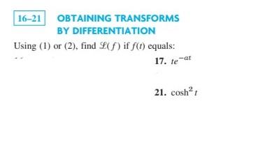 Solved OBTAINING TRANSFORMS BY DIFFERENTIATION Using (1) or | Chegg.com