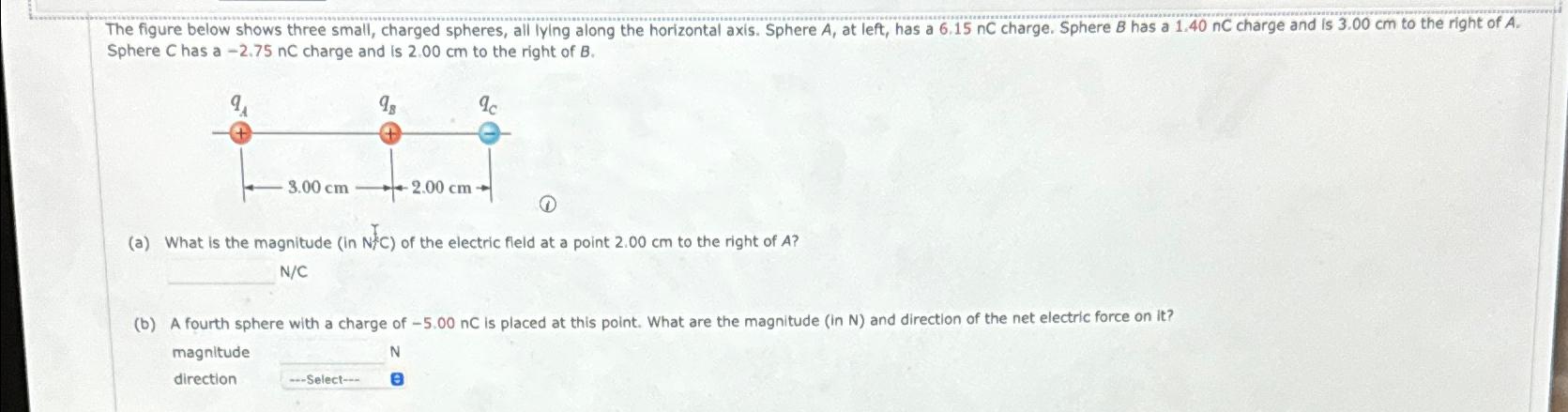 Sphere C has a -2.75nC charge and is 2.00cm to the | Chegg.com