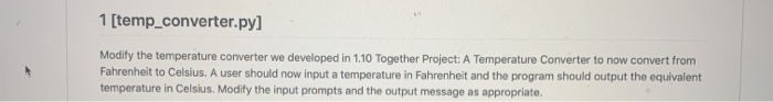 Solved 1 [temp_converter.py] Modify the temperature | Chegg.com