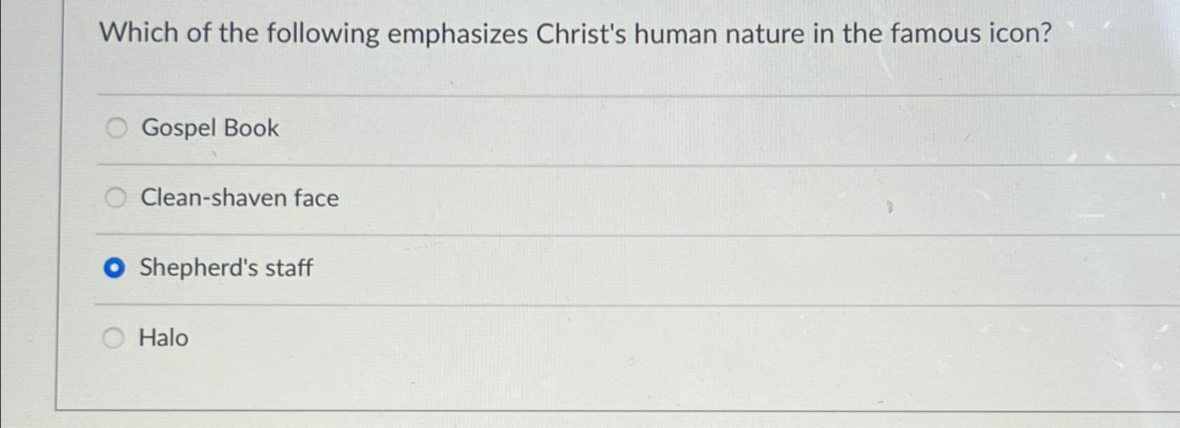 Solved Which of the following emphasizes Christ's human | Chegg.com