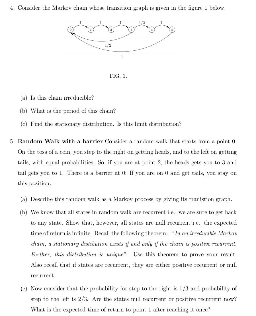 Solved 4. Consider the Markov chain whose transition graph | Chegg.com
