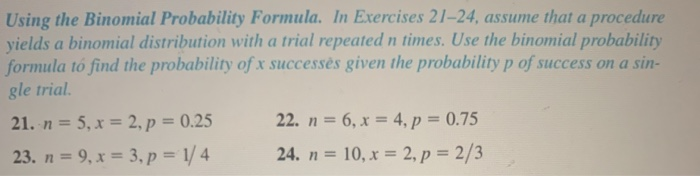 Solved Using the Binomial Probability Formula. In Exercises | Chegg.com