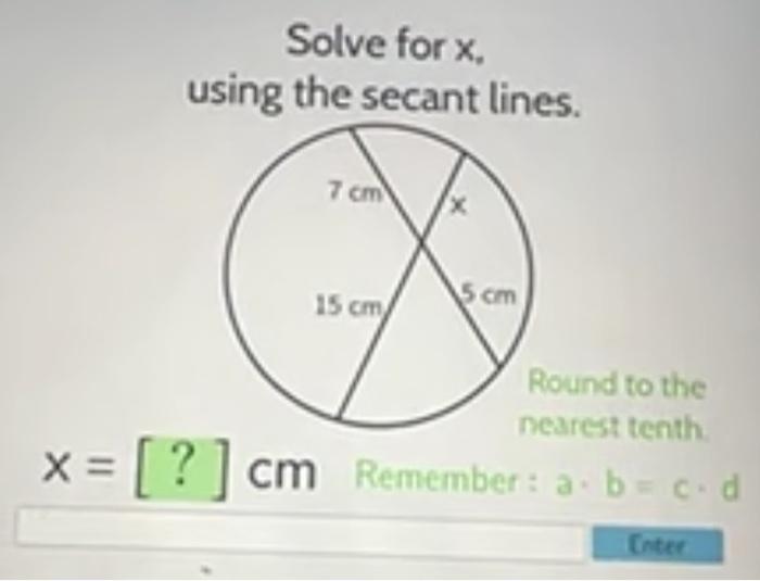 Solved Solve for x using the secant lines. x=[?]cm Remember: | Chegg.com