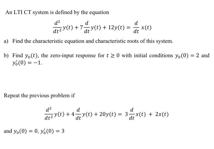Solved An LTI CT system is defined by the equation d2 d d | Chegg.com