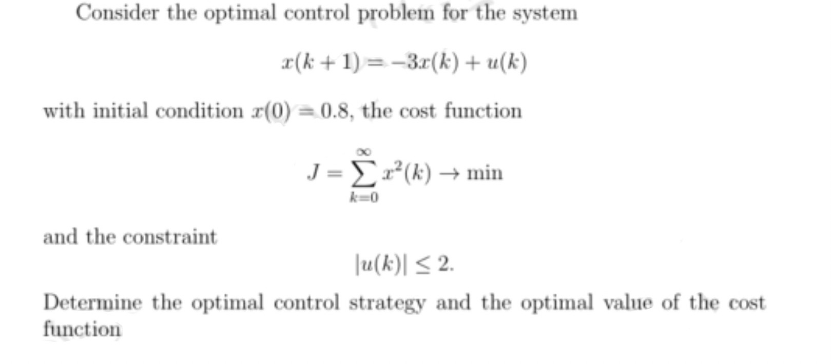 Solved Consider the optimal control problem for the | Chegg.com