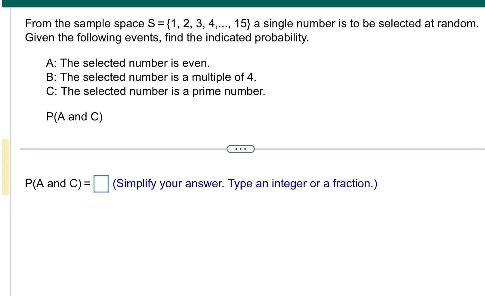 Solved From the sample space S={1,2,3,4,dots,15} ﻿a single | Chegg.com