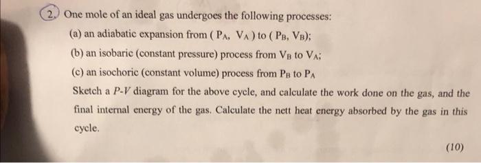 Solved 2. One mole of an ideal gas undergoes the following | Chegg.com