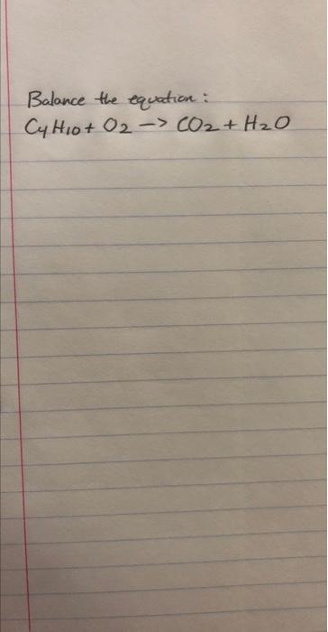 Solved C4H10+O2→CO2+H2O | Chegg.com