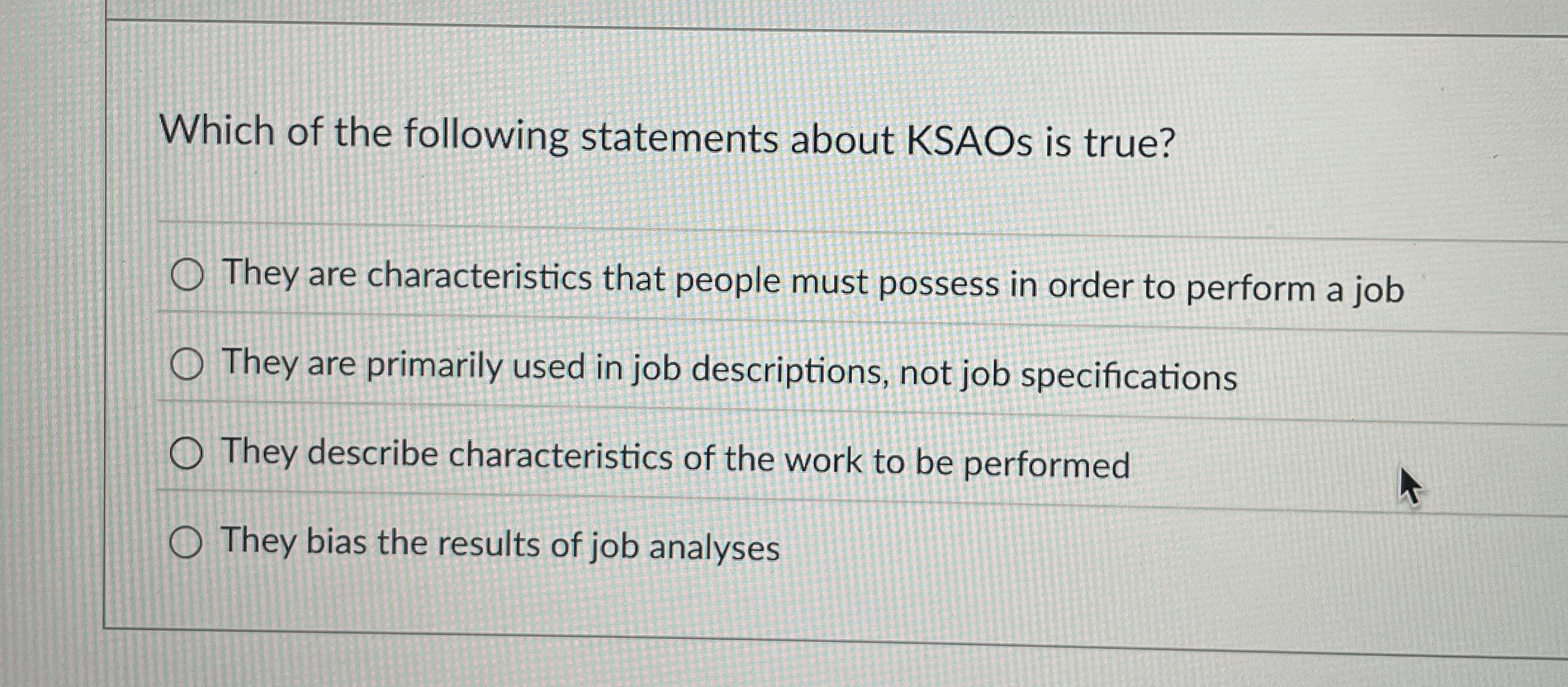 Solved Which of the following statements about KSAOs is | Chegg.com