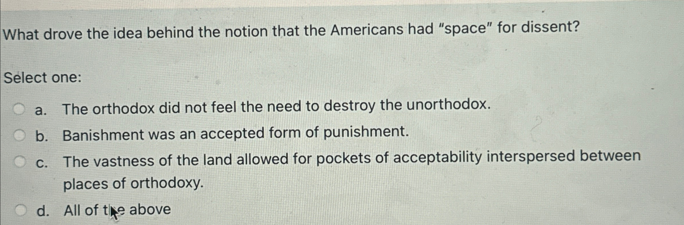 Solved What drove the idea behind the notion that the | Chegg.com