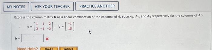 Solved Express the column matrix b as a linear combination | Chegg.com