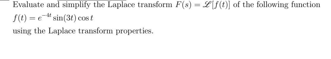 Evaluate and simplify the Laplace transform | Chegg.com