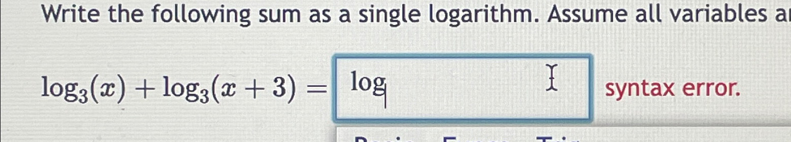 Solved Write the following sum as a single logarithm. Assume | Chegg.com