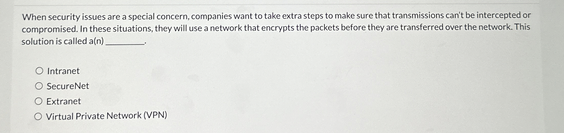 Solved When security issues are a special concern, companies | Chegg.com