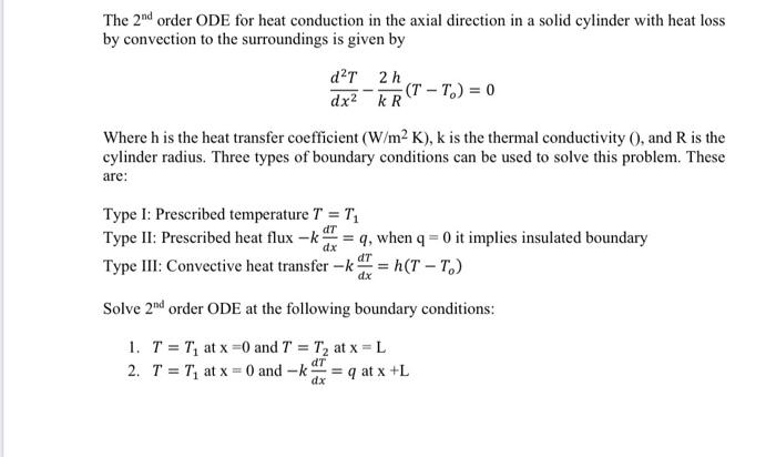Solved The 2nd order ODE for heat conduction in the axial | Chegg.com