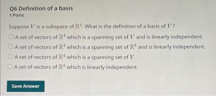Solved Suppose V is a subspace of R4. What is the definition | Chegg.com