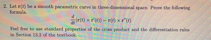 Solved 2. Let r(t) be a smooth parametric curve in | Chegg.com