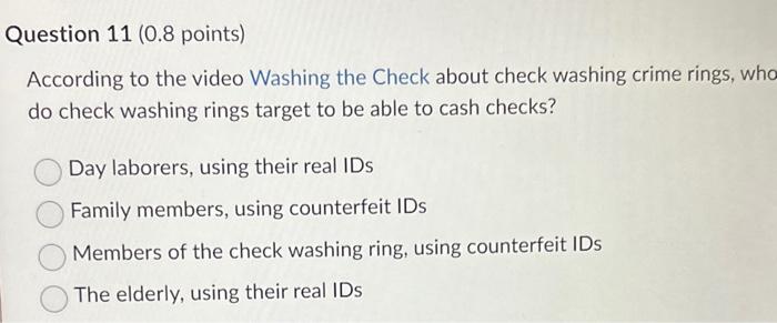 Solved According to the video Washing the Check about check | Chegg.com