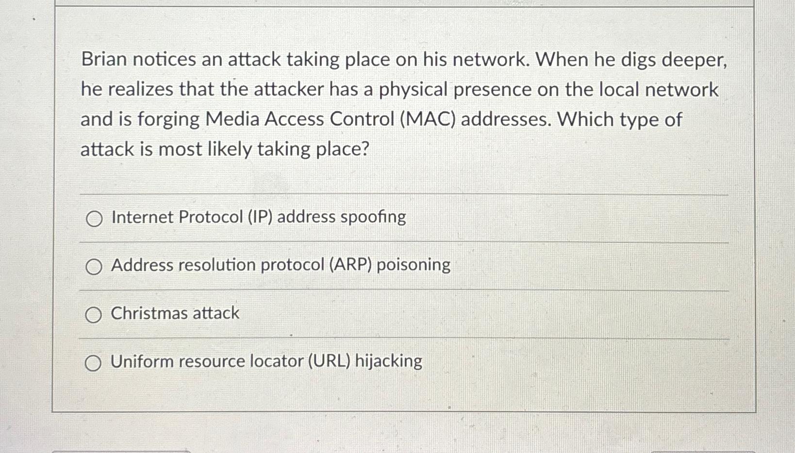 Solved Brian notices an attack taking place on his network. | Chegg.com