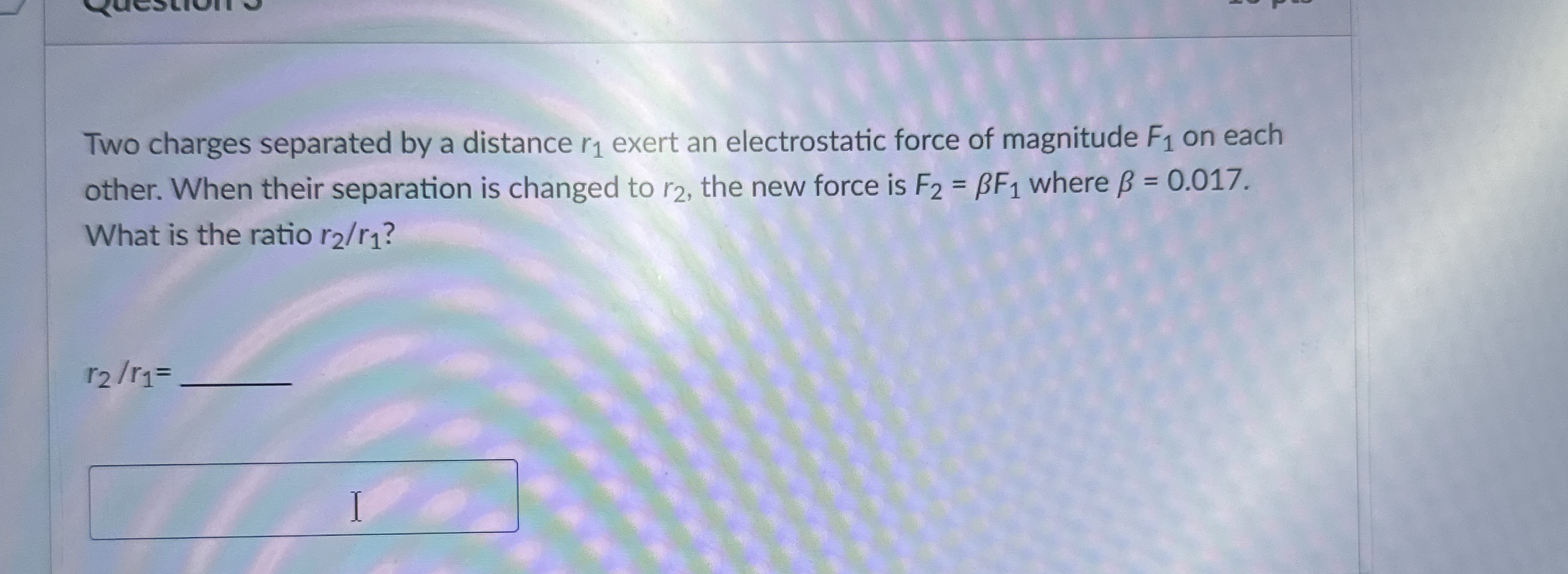 Two charges separated by a distance r1 ﻿exert an | Chegg.com
