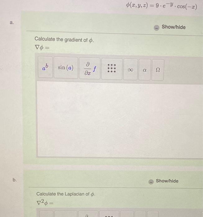 [Solved]: [ phi(x, y, z)=9 cdot e^{-y} cdot cos (-x)