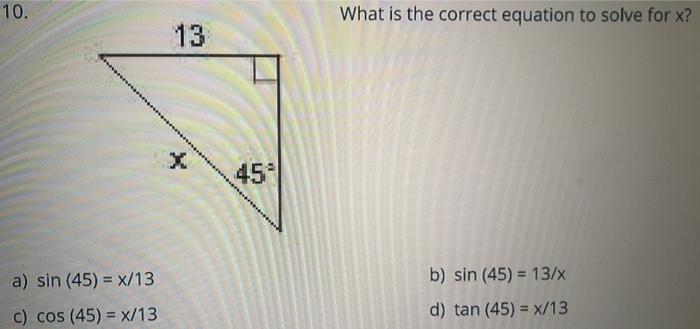 Solved 10. What is the correct equation to solve for x? 13 | Chegg.com