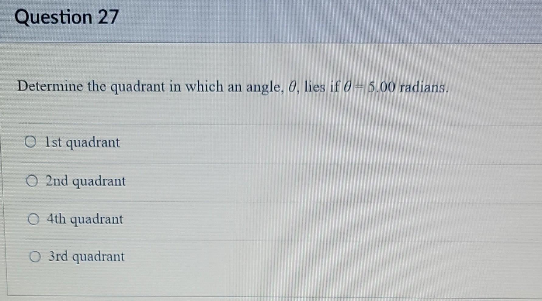Solved Determine the quadrant in which an angle, θ, lies if | Chegg.com