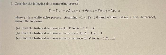 Solved 5. Consider the following data generating process Yt | Chegg.com