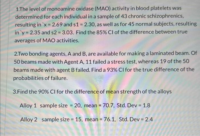 Solved 1.The level of monoamine oxidase (MAO) activity in | Chegg.com