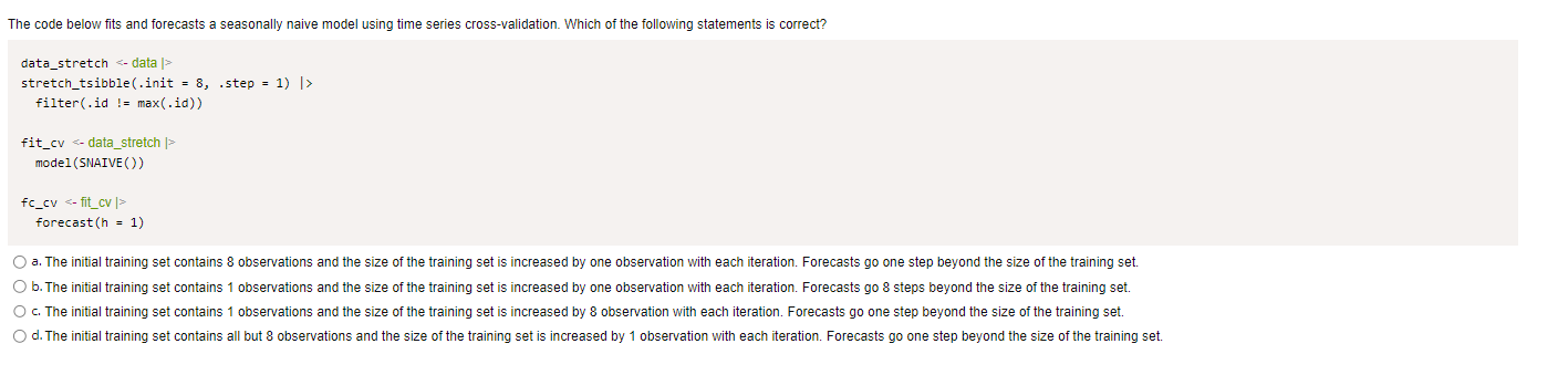 Solved The code below fits and forecasts a seasonally naive | Chegg.com