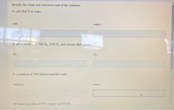 Solved Identify the solute and solvent in each of the | Chegg.com