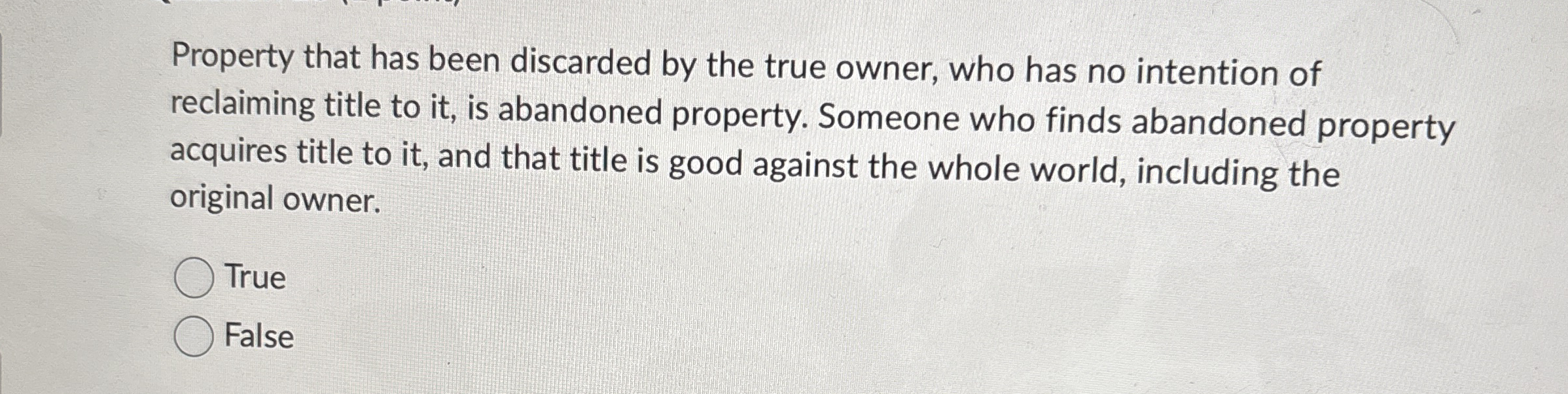 Solved Property that has been discarded by the true owner, | Chegg.com