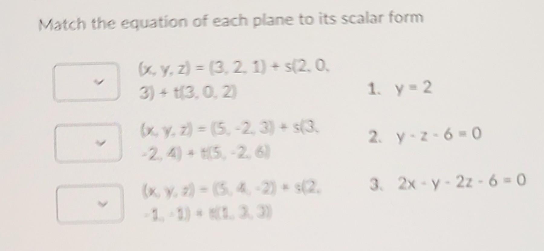 Solved Match the equation of each plane to its scalar form | Chegg.com
