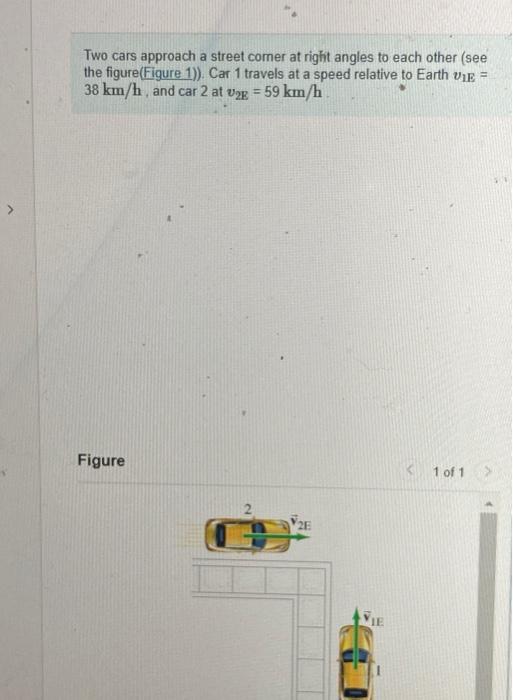 Solved Two cars approach a street comer at right angles to | Chegg.com