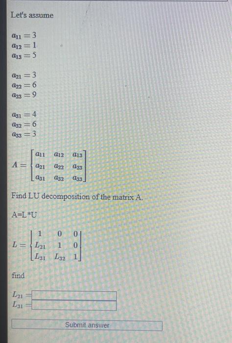 Solved Let's assume \\[ \\begin{array}{l} a_{11}=3 \\\\ | Chegg.com