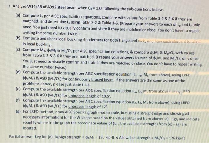 Solved 1. Analyze W14x38 of A992 steel beam when Co = 1.0, | Chegg.com