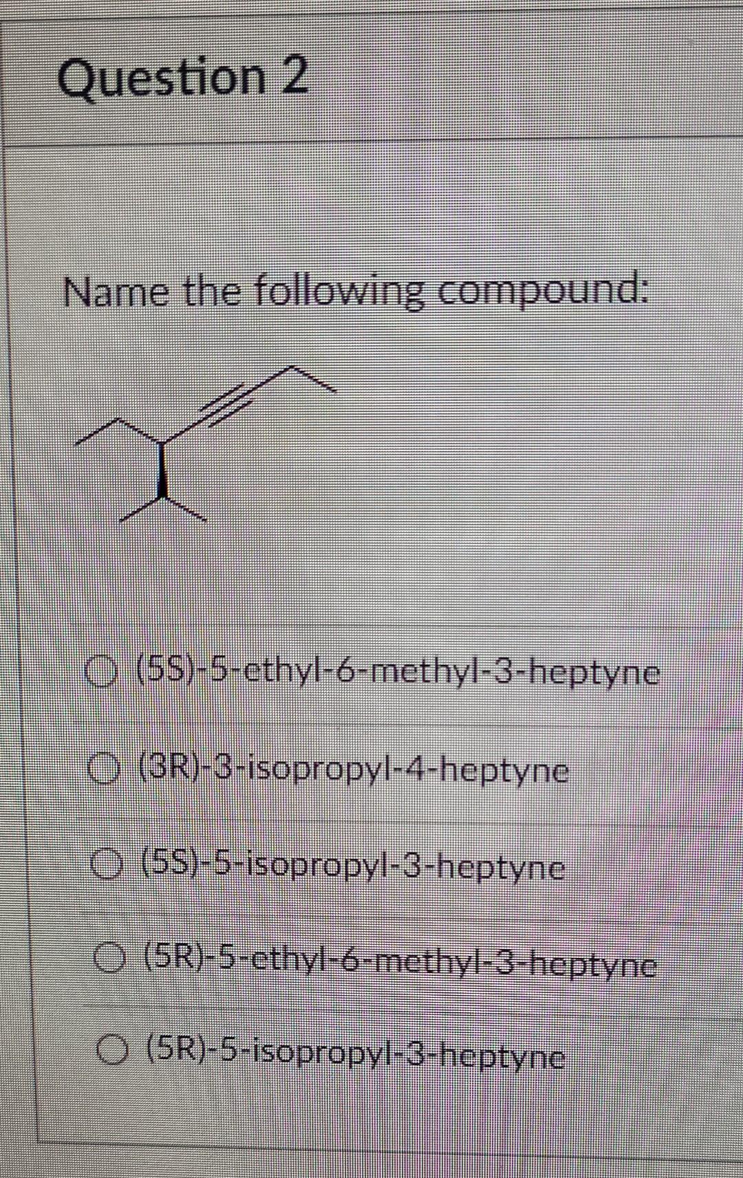 Solved Question 2 Name the following compound: O | Chegg.com